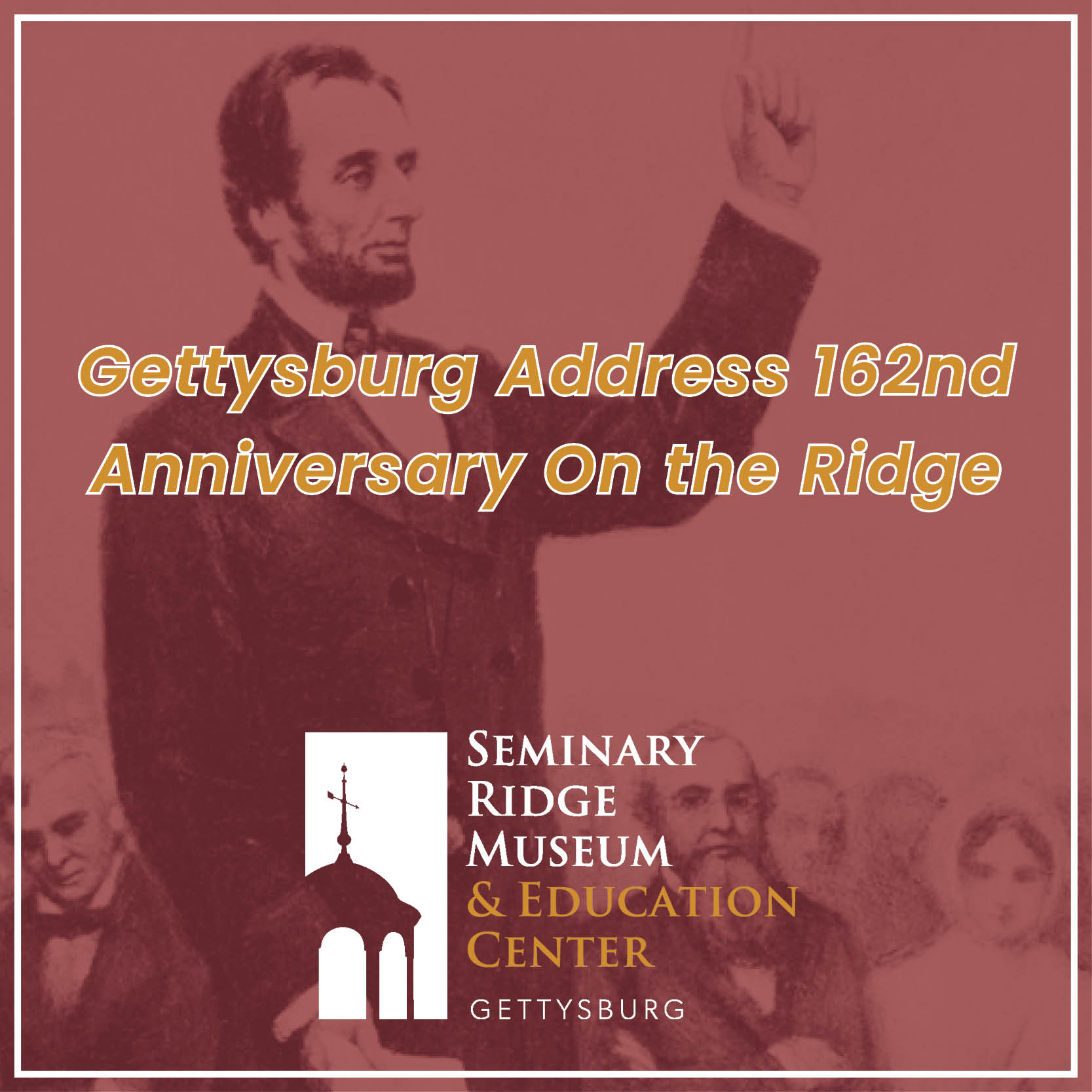 Gettysburg Address 162nd Anniversary on the Ridge | Event in Gettysburg